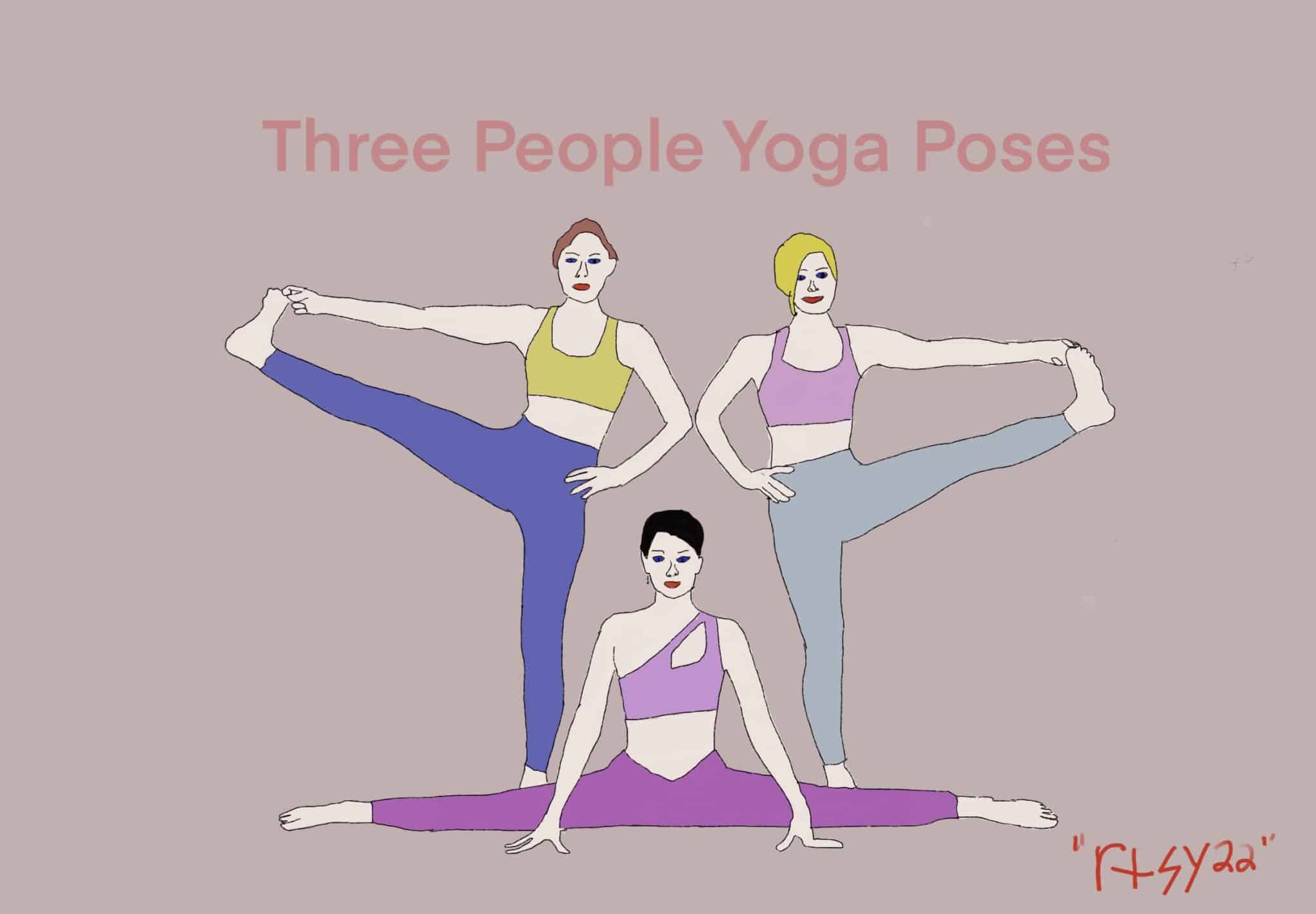 List of 3 Person Yoga Poses | Three Person | Rootsy Living