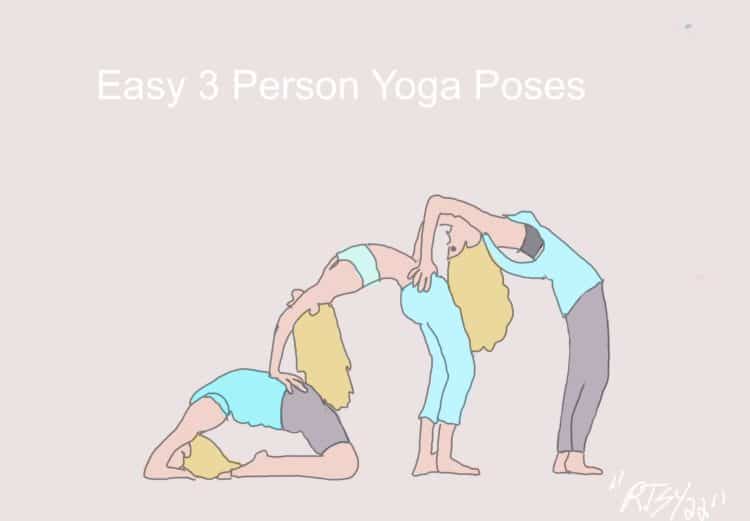 Easy 3 person Yoga Poses | Rootsyliving
